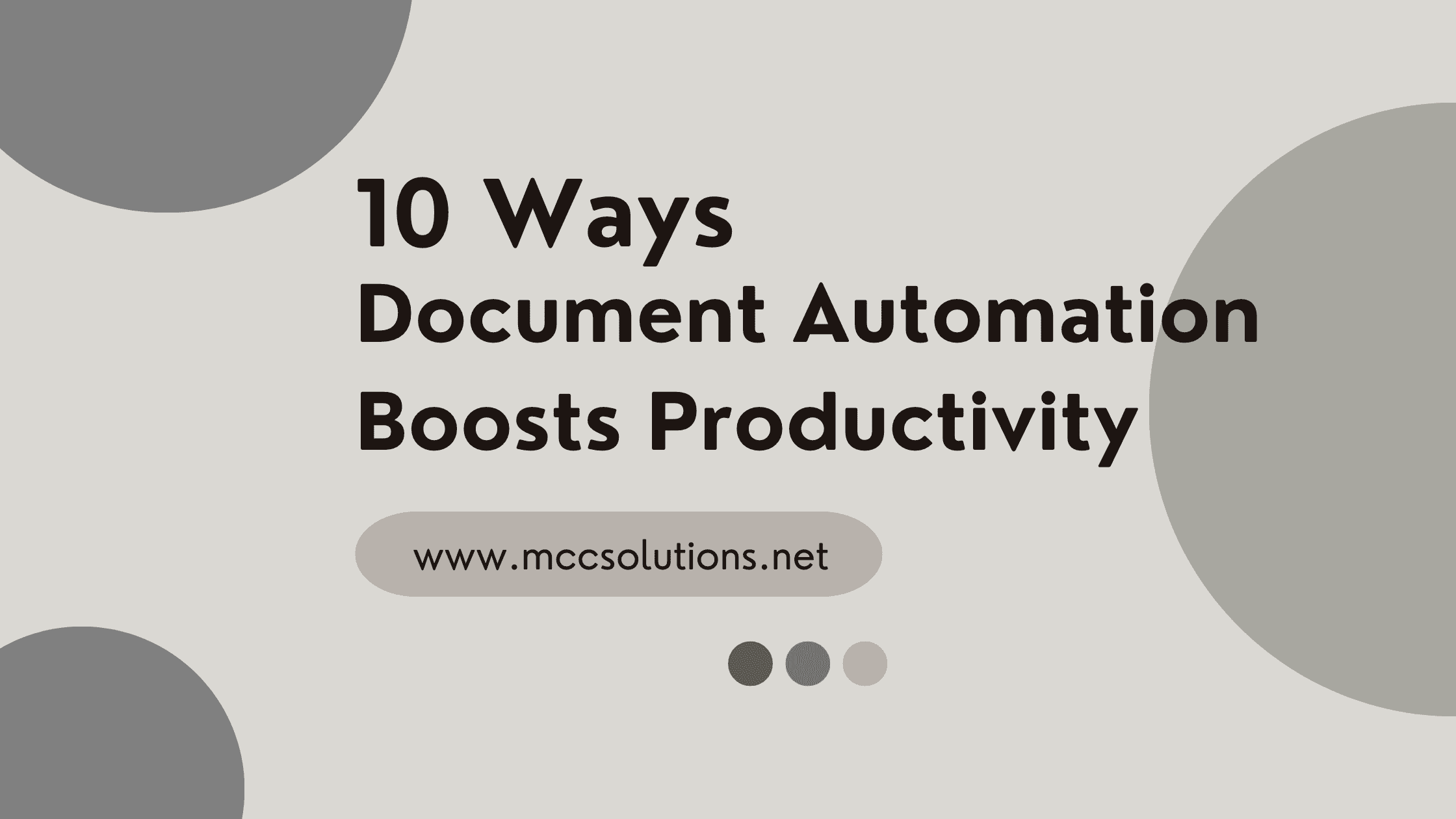 10 Ways Document Automation Boosts Productivity - MCC Solutions 10 Ways Document Automation Boosts Productivity - MCC Solutions